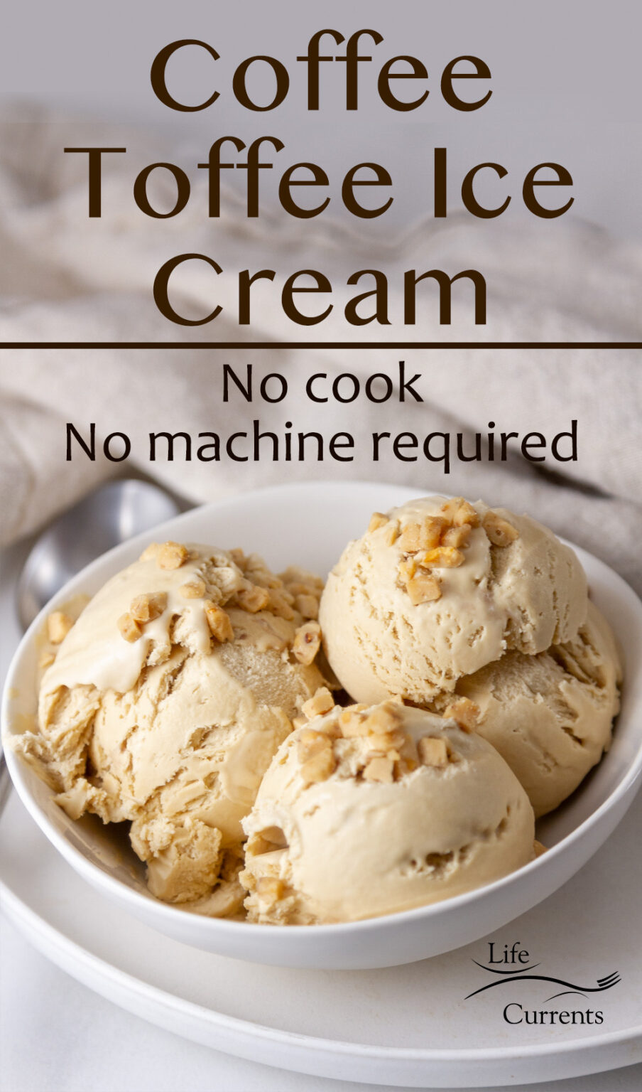 Coffee Toffee Ice Cream - Life Currents