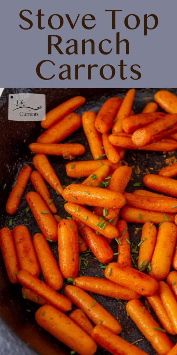 Stove Top Ranch Carrots - Life Currents